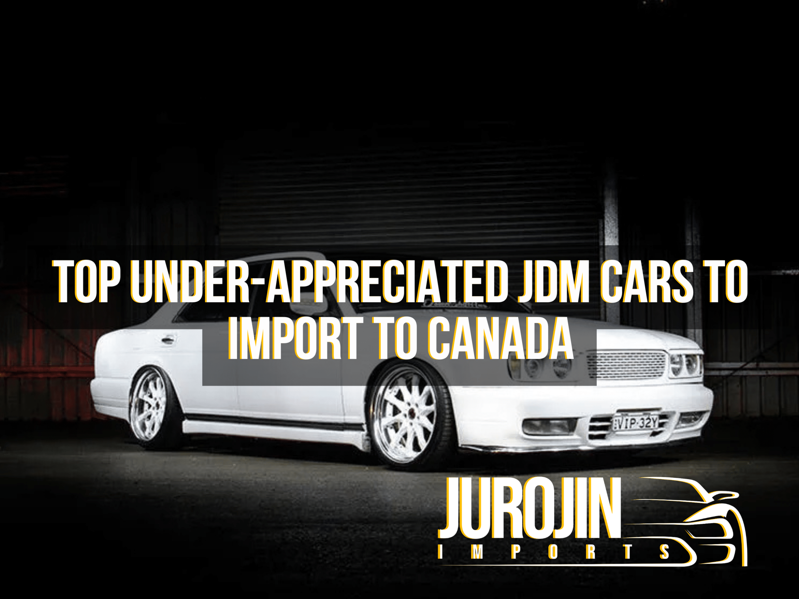Top Under-Appreciated JDM Cars to Import to Canada - JDM Importer ...